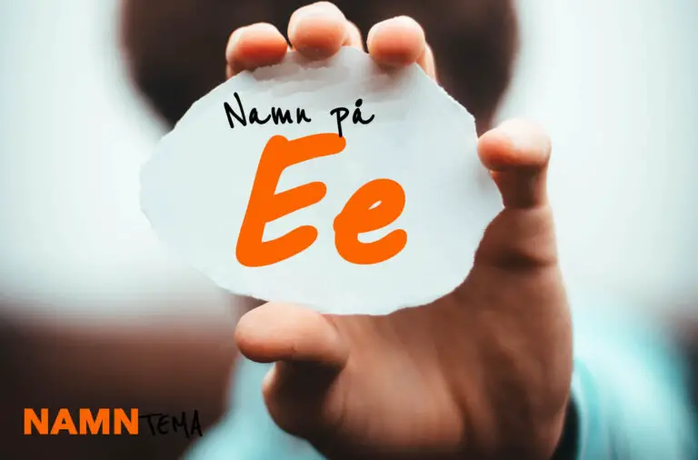 Namn på E – över 380 namn – Namntema – Allt om namn